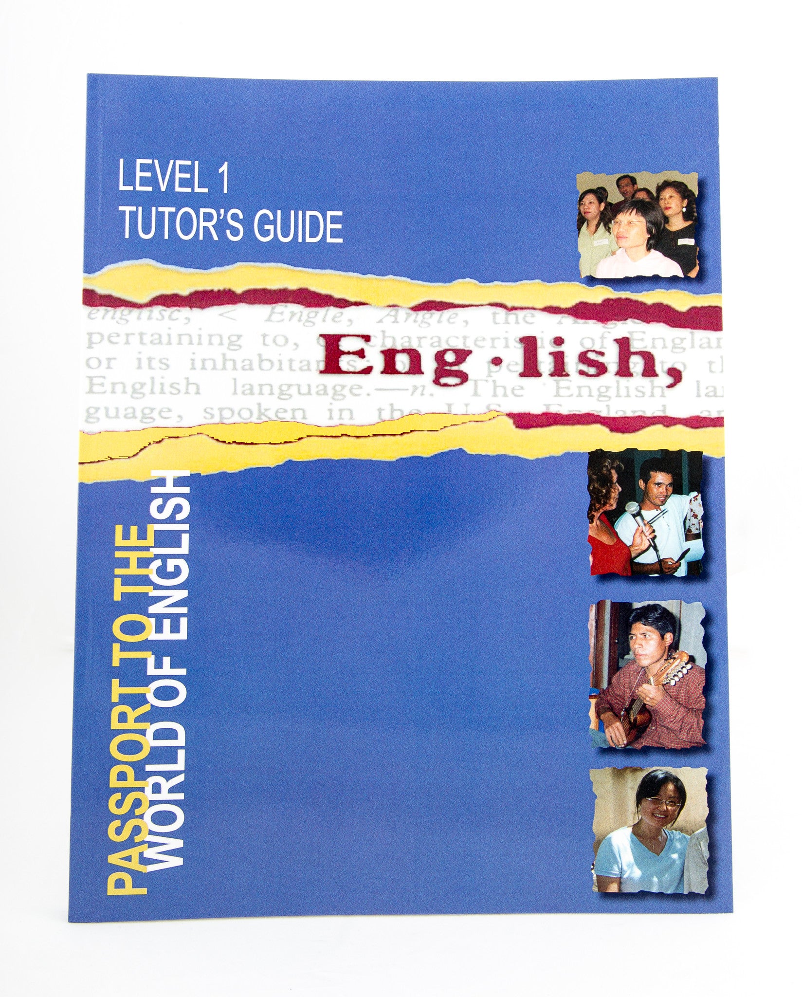 PASSPORT TO THE WORLD OF ENGLISH: LEVEL ONE TUTOR'S GUIDE (Digital ...